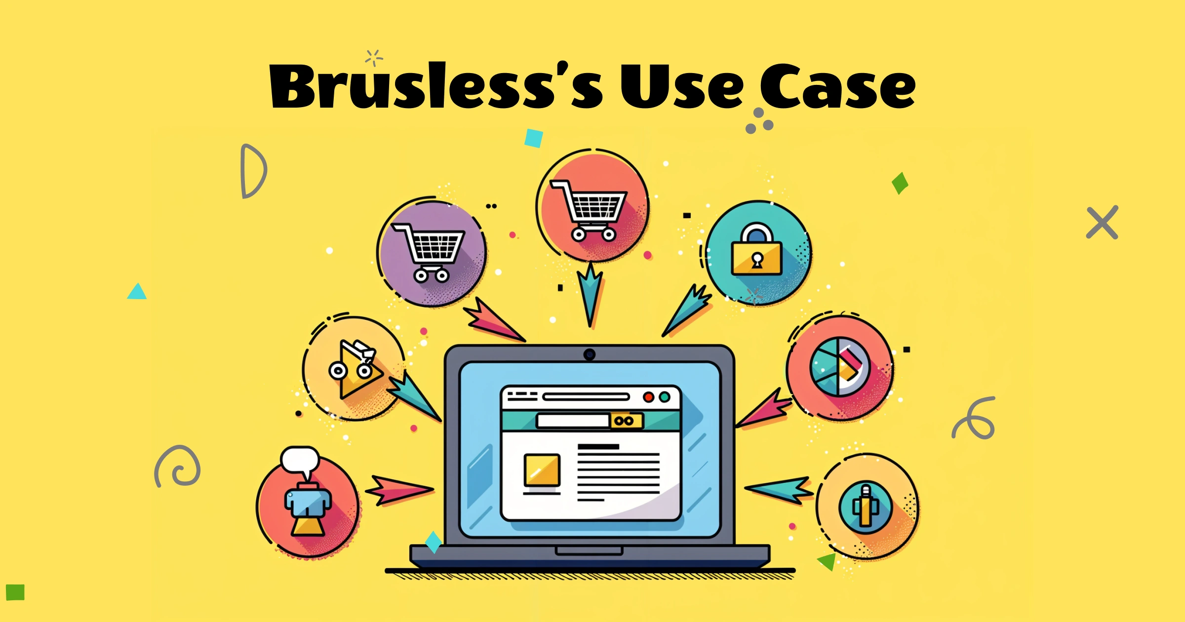 Use Cases | Brushless AI